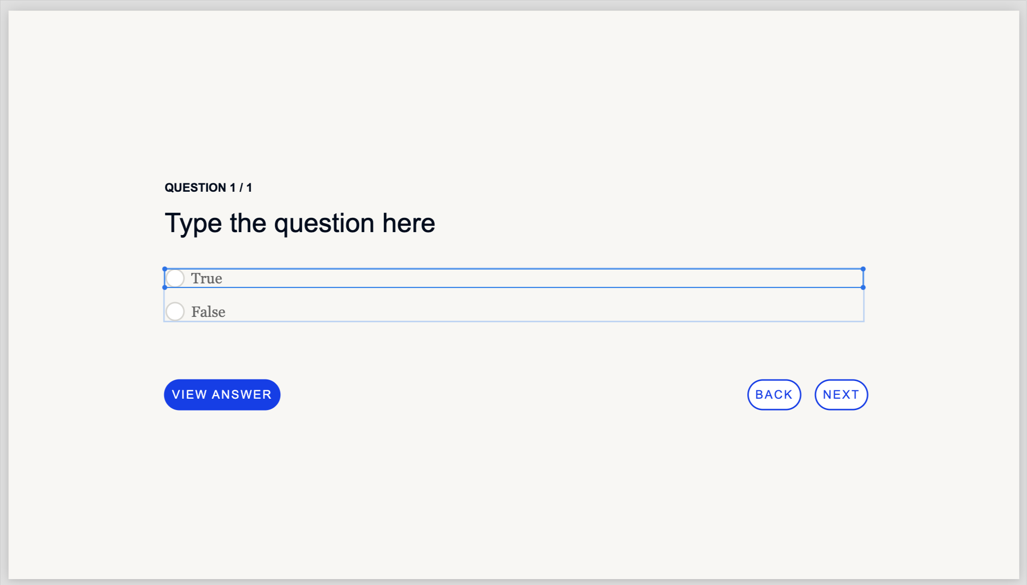 Create a True or False question silde