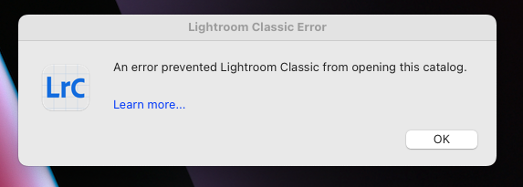 Failure in opening Lightroom Classic Catalog