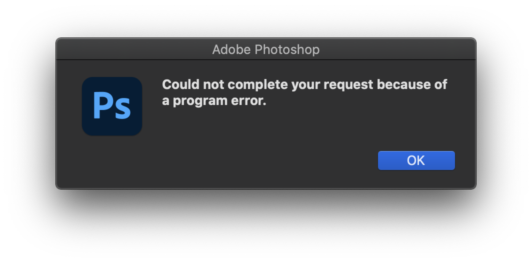 Photoshop Could Not Complete Your Re Because Of A Program Error 